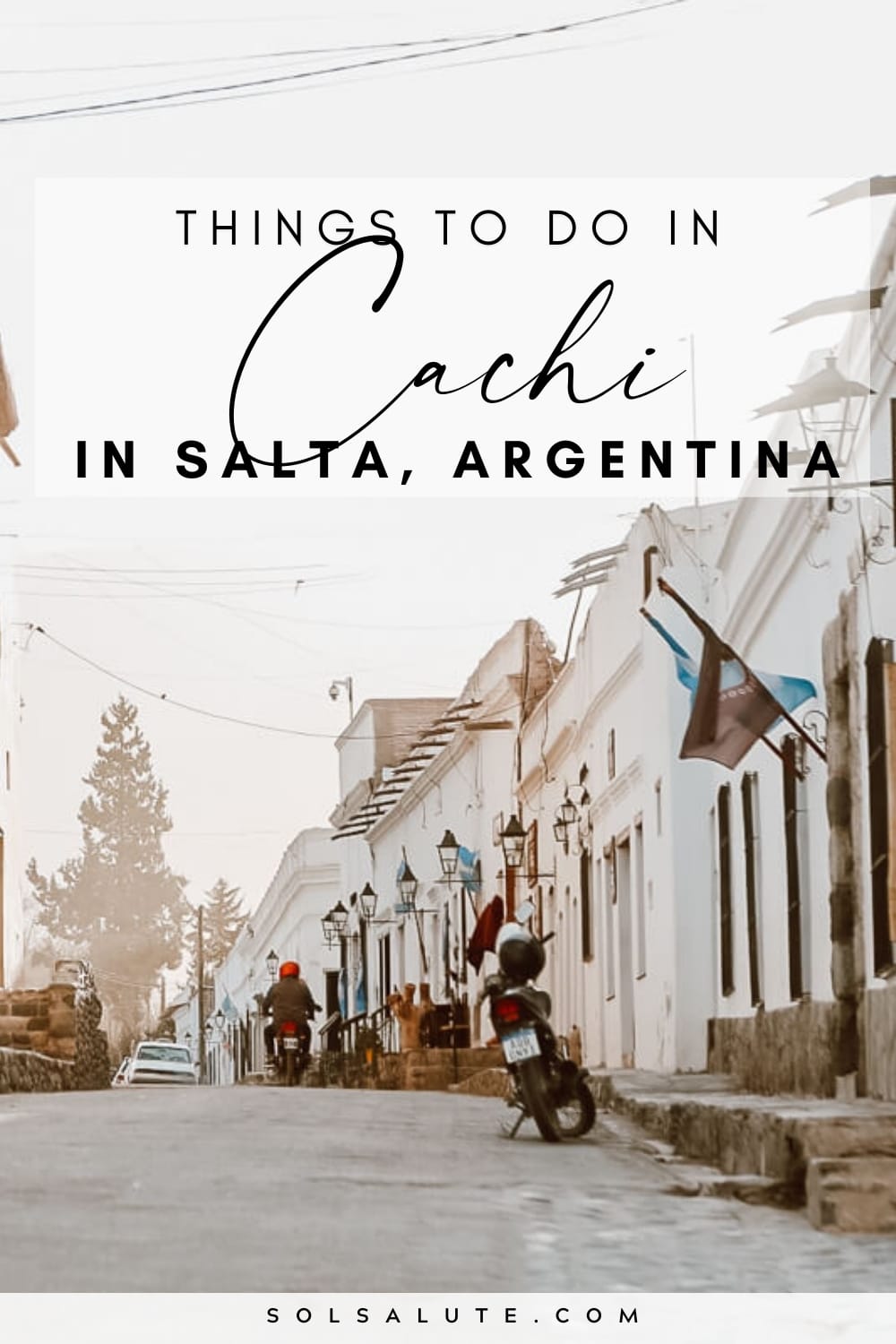 The 8 Best Things to do in Cachi, Salta